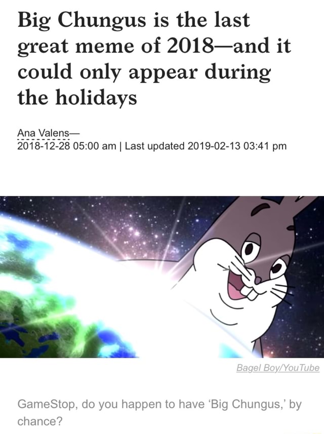 Big Chungus is the last great meme of 2018-and it could only appear ...