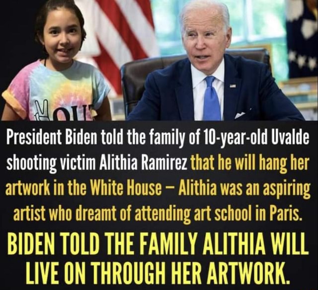 President Biden told the family of 10- -old Uvalde shooting victim ...