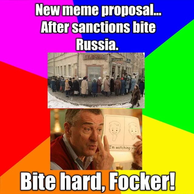 New meme proposal. Aiter sanctions bite Russia. Rite hard Forker! - iFunny
