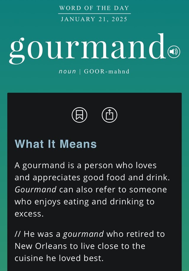 WORD OF THE DAY JANUARY 21, 2025 sourmande noun I GOOR-mahnd What It ...