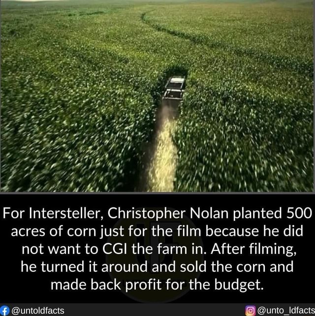 For Intersteller, Christopher Nolan planted 500 acres of corn just for ...