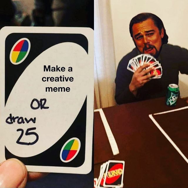 Make a creative meme - iFunny