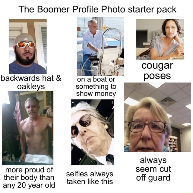 The Boomer Profile Photo starter pack cougar backwards hat& on boat or ...