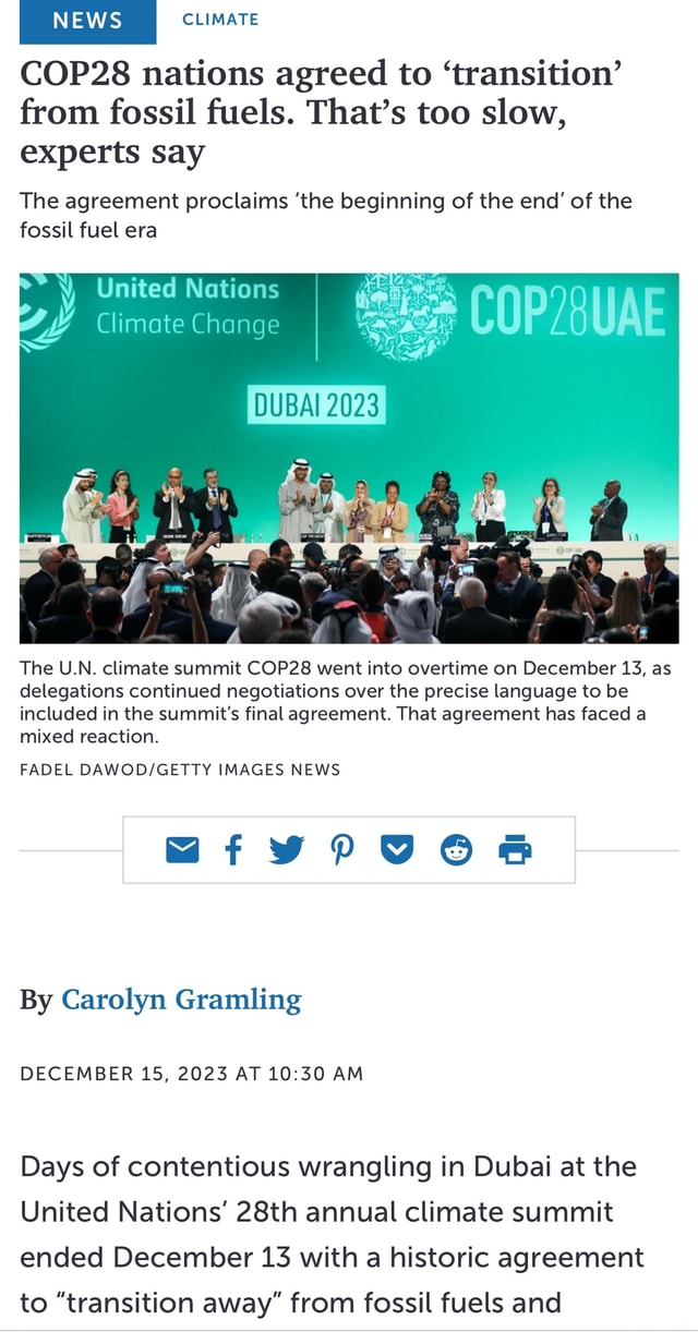 NEWS CLIMATE COP28 nations agreed to 'transition' from fossil fuels. That's too slow, experts ...