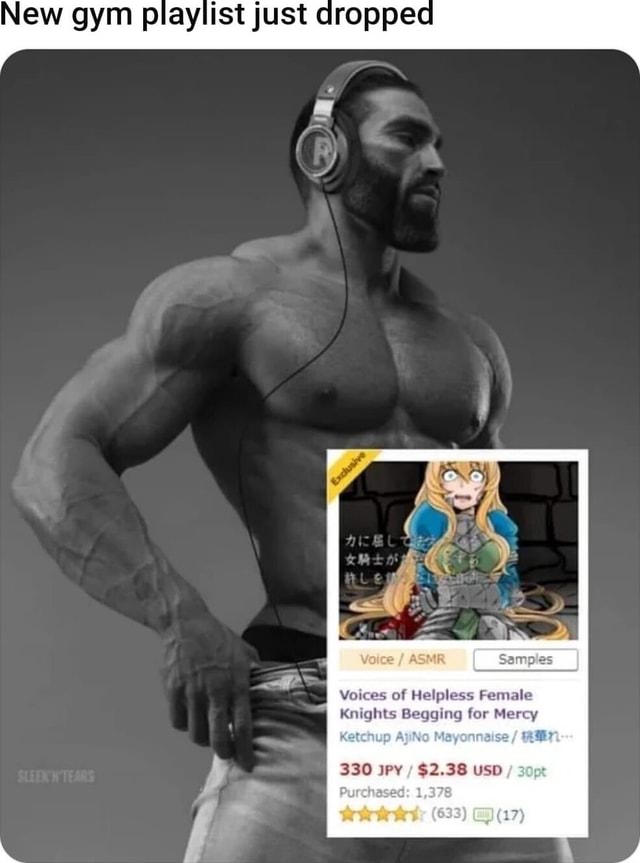 New gym playlist just droppec Voices of Helpless Female Knights Begging ...
