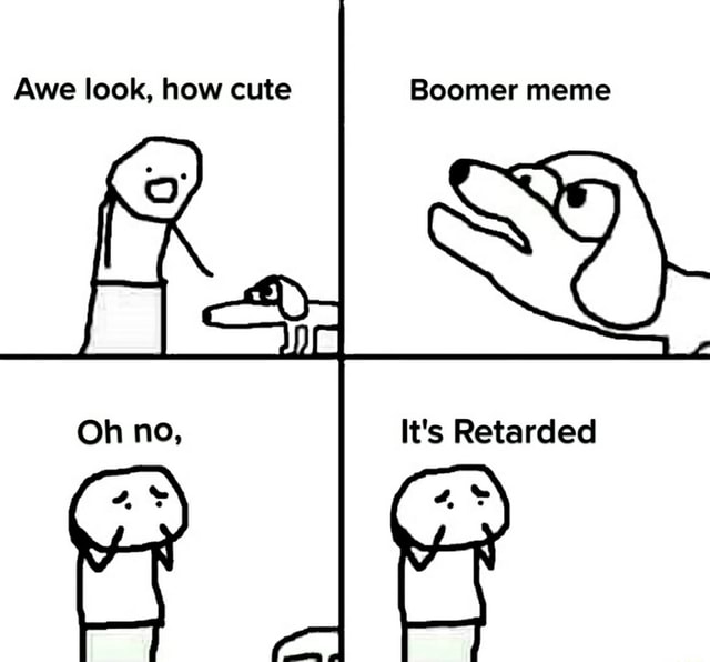 Awe look, how cute Boomer meme - iFunny