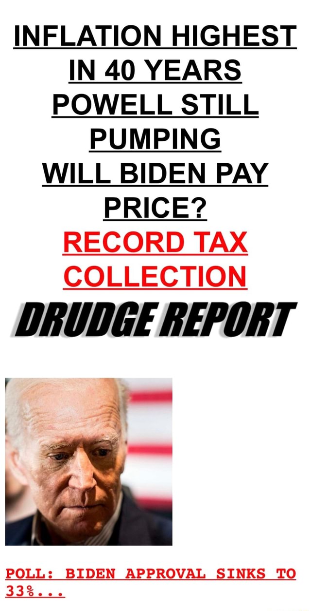 INFLATION HIGHEST IN 40 YEARS POWELL STILL PUMPING WILL BIDEN PAY PRICE ...