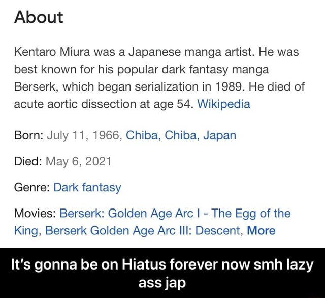 About Kentaro Miura was a Japanese manga artist. He was best known for ...
