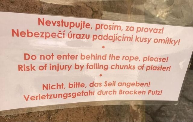 Nevstupujte, Prosim, za provaz! Do not enter behind the rope, pleasel ...