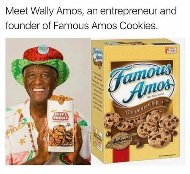 Meet Wally Amos, an entrepreneur and founder of Famous Amos Cookies. SA ...