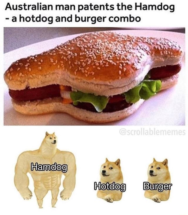 Australian man patents the Hamdog - ahotdog and burger combo Ry ...
