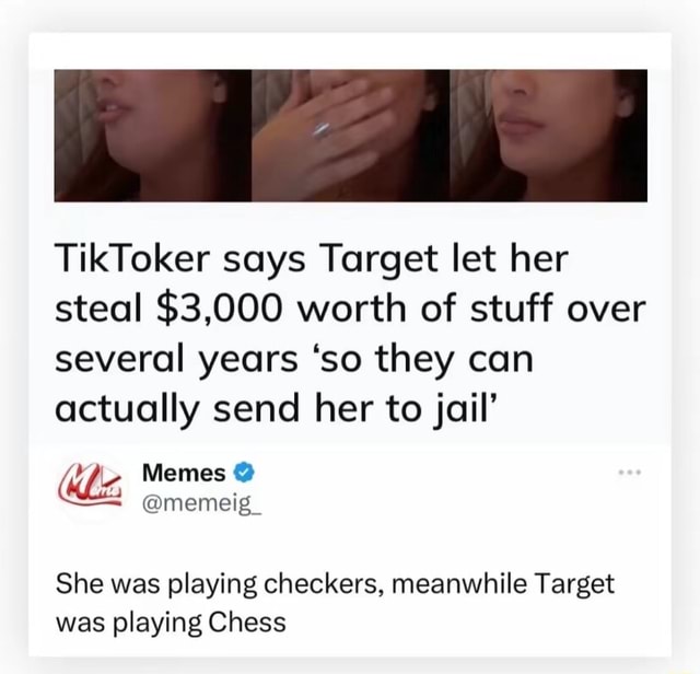 TikToker says Target let her steal $3,000 worth of stuff over several years 'so they can ...