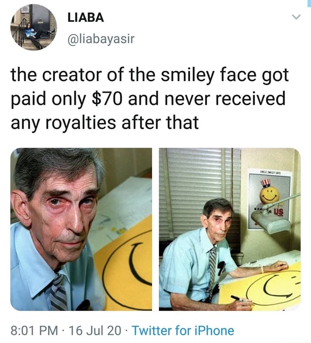 The creator of the smiley face got paid only $70 and never received any ...