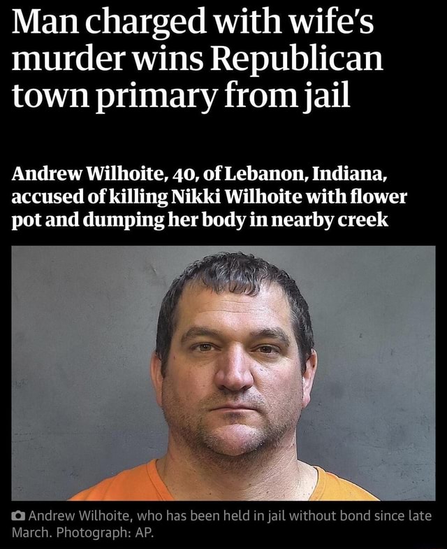 Welp - Man charged with wife's murder wins Republican town primary from ...