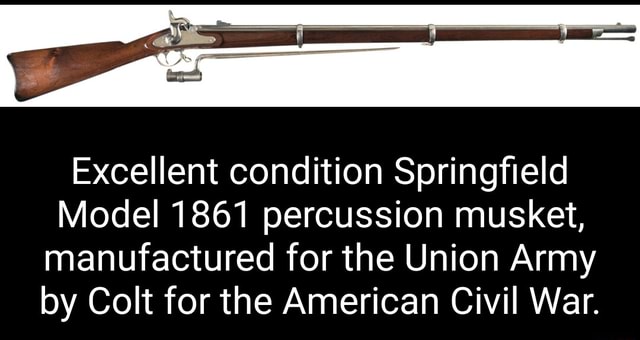 Excellent condition Springfield Model 1861 percussion musket ...