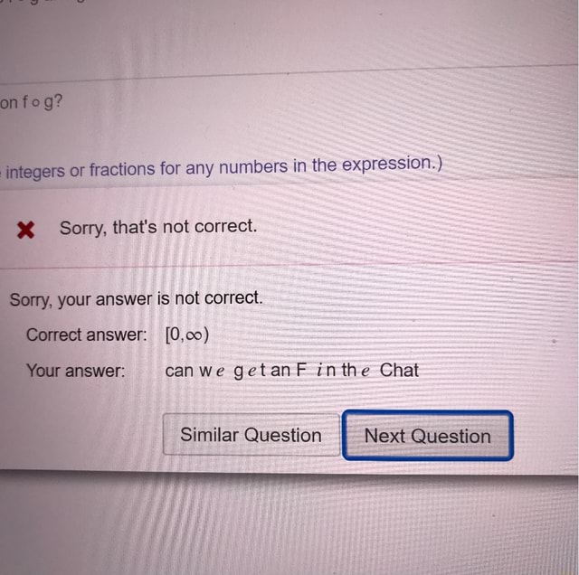 On fog? intagers or fractions for any numbers in the expression.) Sorry, that's not correct ...