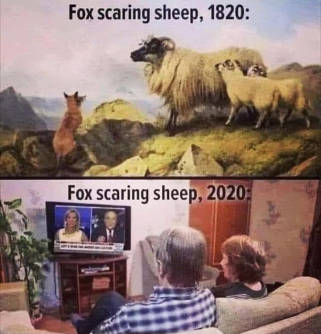 Fox scaring sheep, 1820: Fox scaring sheep, 2020 - iFunny