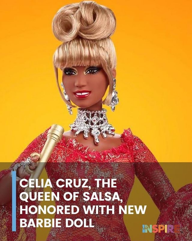 CELIA CRUZ, THE QUEEN OF SALSA, HONORED WITH NEW BARBIE DOLL - America ...
