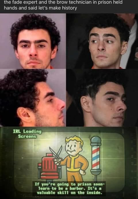 The fade expert and the brow technician in prison held hands and said ...