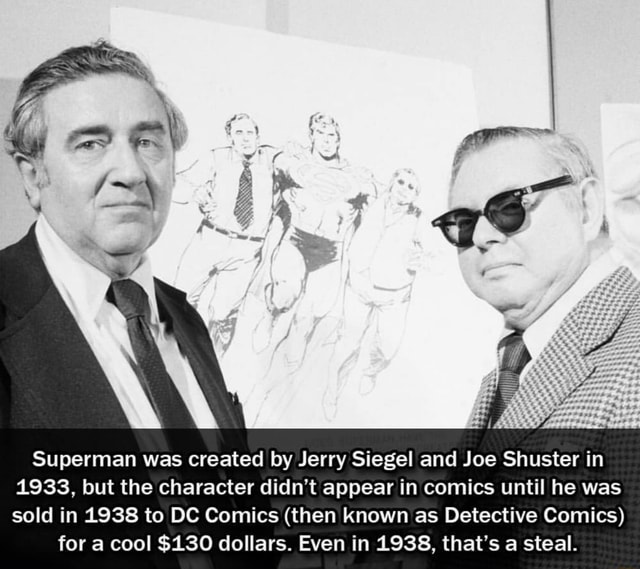 Superman was created by Jerry Siegel and Joe Shuster in 1933, but the ...