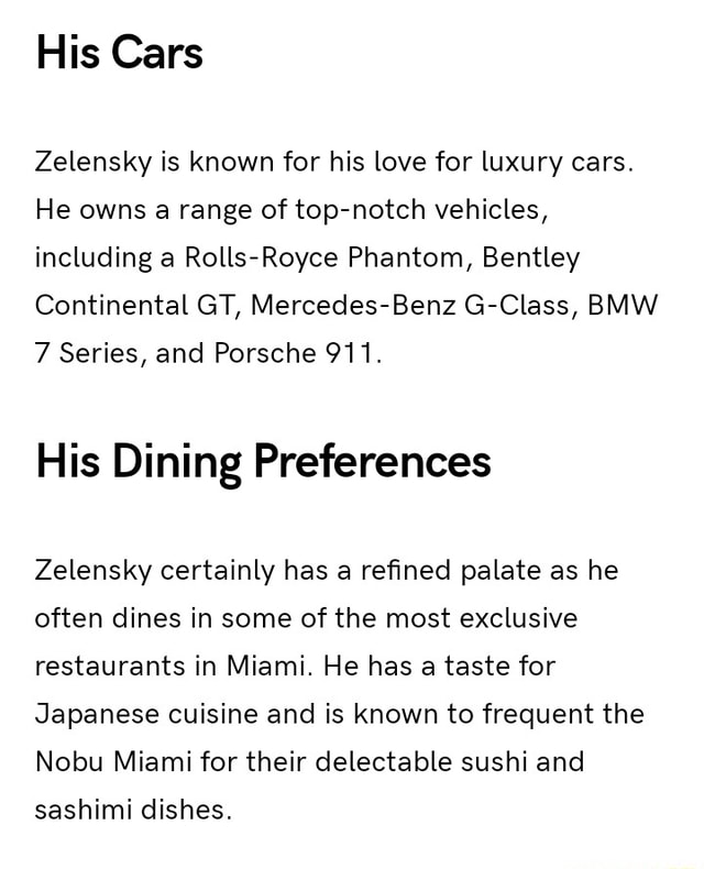 His Cars Zelensky is known for his love for luxury cars. He owns a ...