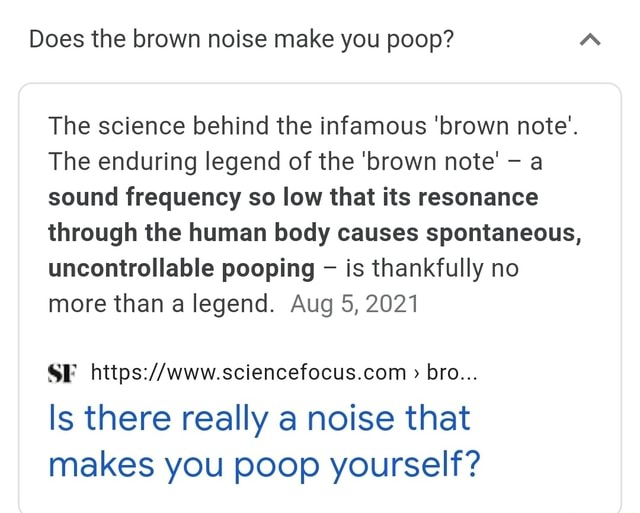 Does the brown noise make you poop? The science behind the infamous ...
