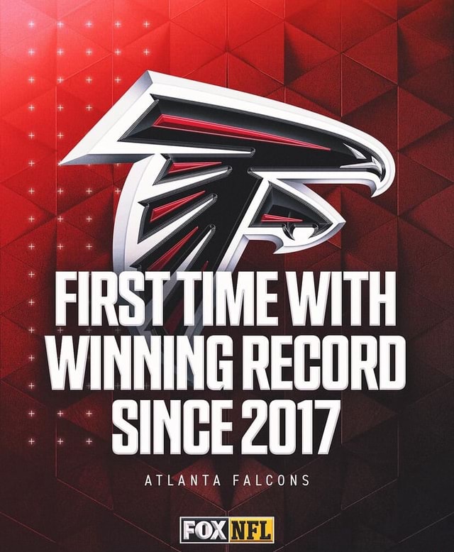 FIRST TIME WITH WINNING RECORD SINCE FALCONS ATLAS OA FOX - iFunny