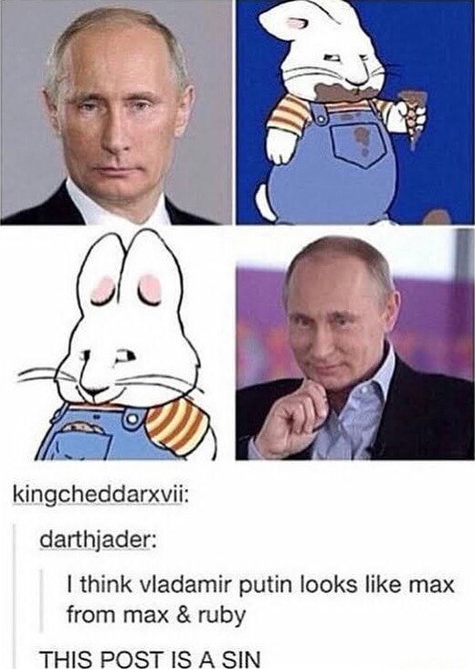 Kingcheddarxvii: darthjader: I think vladamir putin looks like max from ...