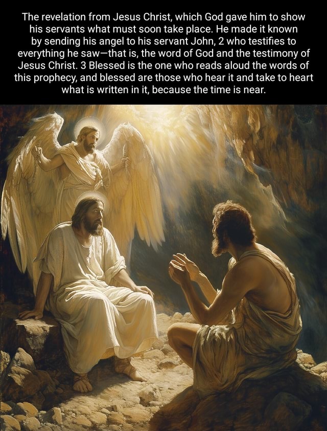 The Revelation From Jesus Christ Which God Gave Him To Show His