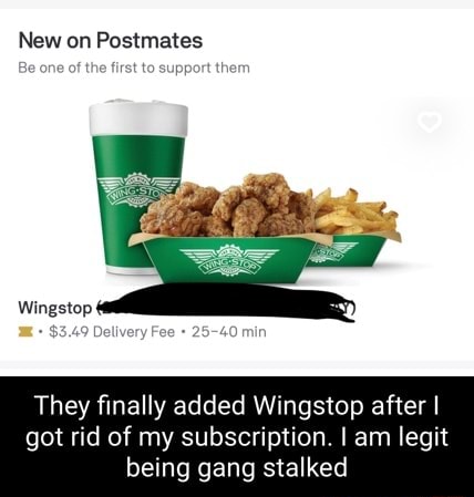 New on Postmates tho Wingstop They finally added Wingstop after I got ...