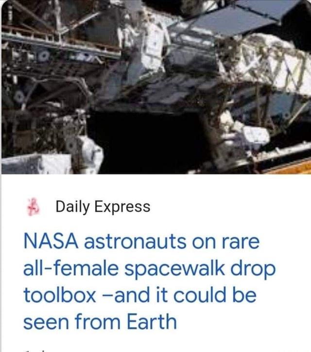 Daily Express NASA astronauts on rare all-female spa drop toolbox -and ...
