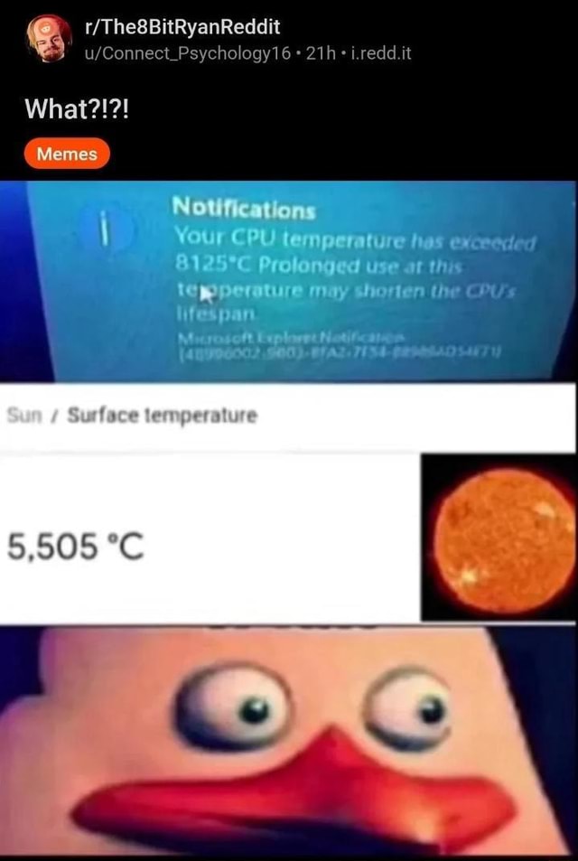 What?!?! Memes i.redd.it Notifications Your CPU temperature hos ...