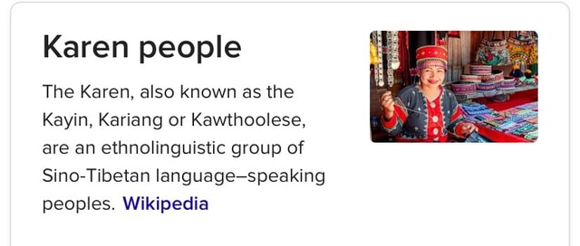 Karen people The Karen, also known as the Kayin, Kariang or Kawthoolese ...