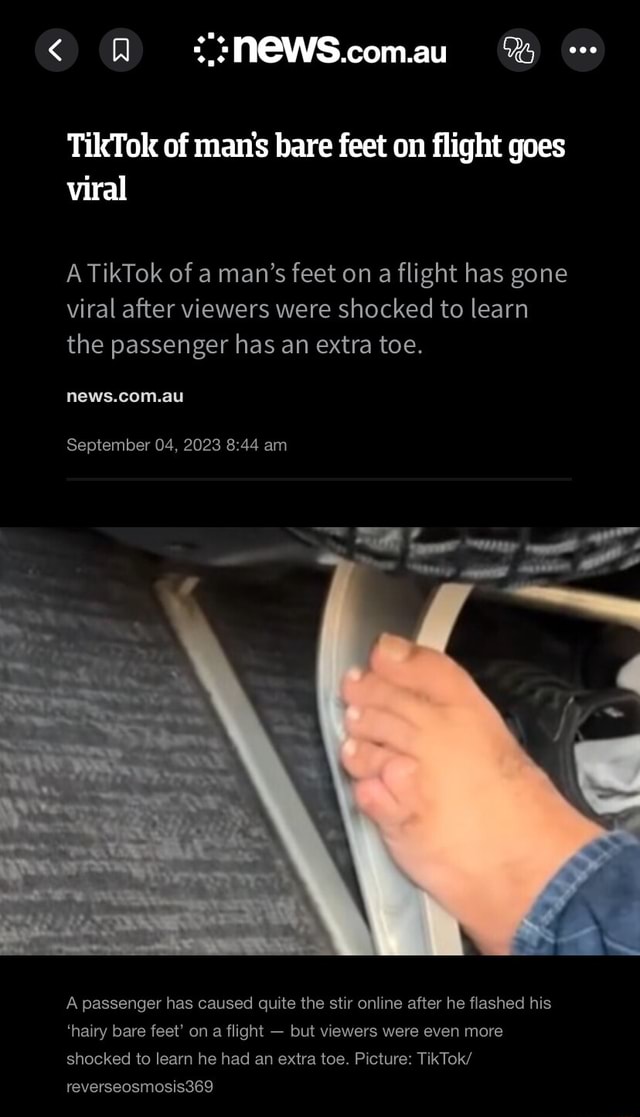 TikTok of man's bare feet on flight goes viral ATikTok of a man's feet ...