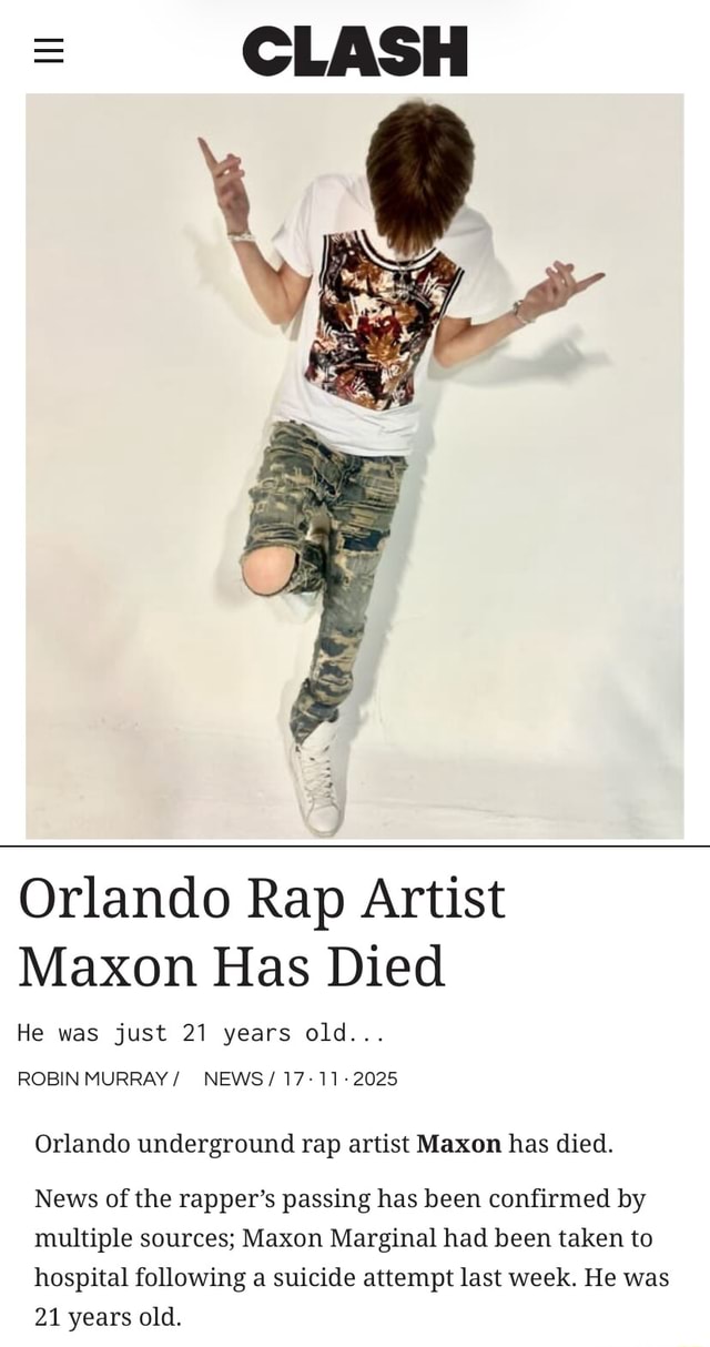 Orlando Rap Artist Maxon Has Died He was just 21 years old... ROBIN ...