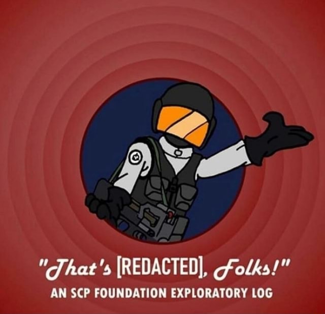 E AN SCP FOUNDATION EXPLORATORY LOG - iFunny