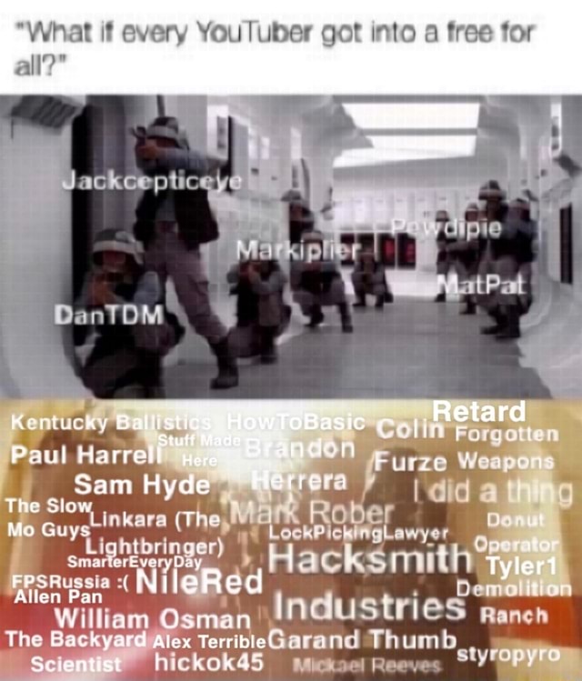 "What if every YouTuber got into free for all?" Kentueky ot HoWToBasic ...