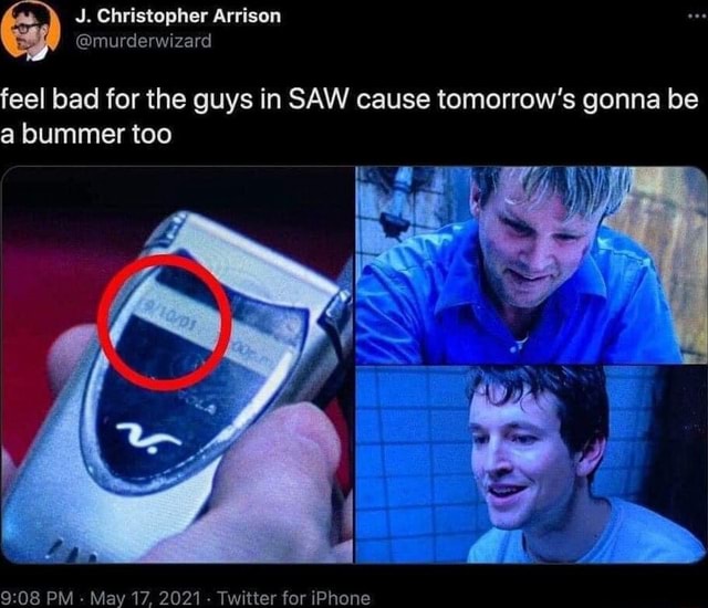 Feel load for the guys in SAW cause tomorrow's gonna be a bummer too ...