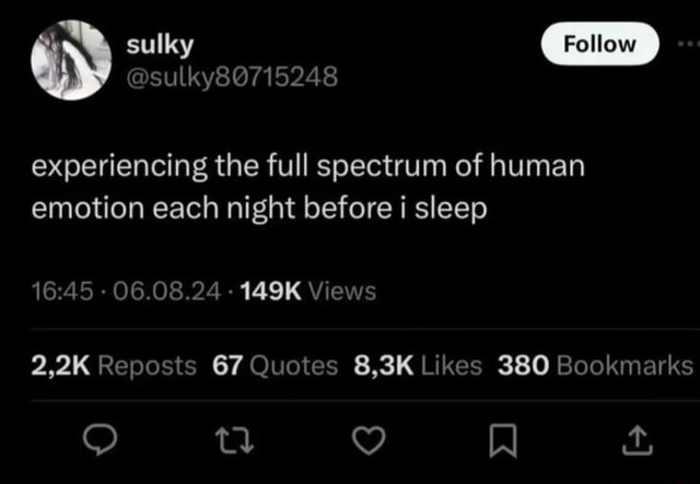 Sulky Follow experiencing the full spectrum of human emotion each night ...