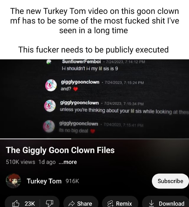 The new Turkey Tom video on this goon clown mf has to be some of the ...