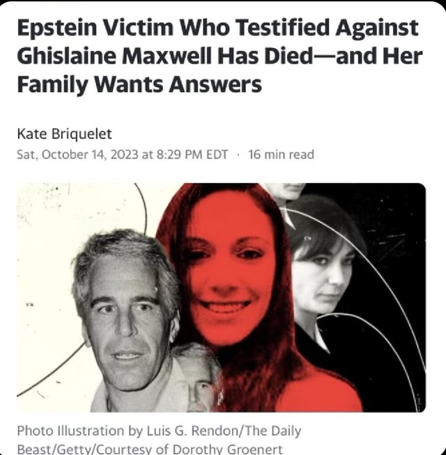 Epstein Victim Who Testified Against Ghislaine Maxwell Has Died-and Her ...