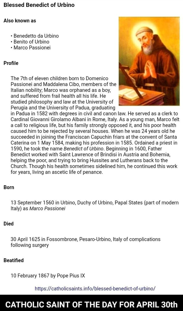 Blessed Benedict of Urbino Also known as Benedetto da Urbino + Benito ...