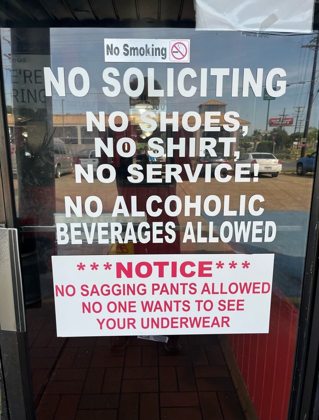 LCOROLIG NOTICE*** NO SAGGING PANTS ALLOWED NO ONE WANTS TO SEE YOUR ...