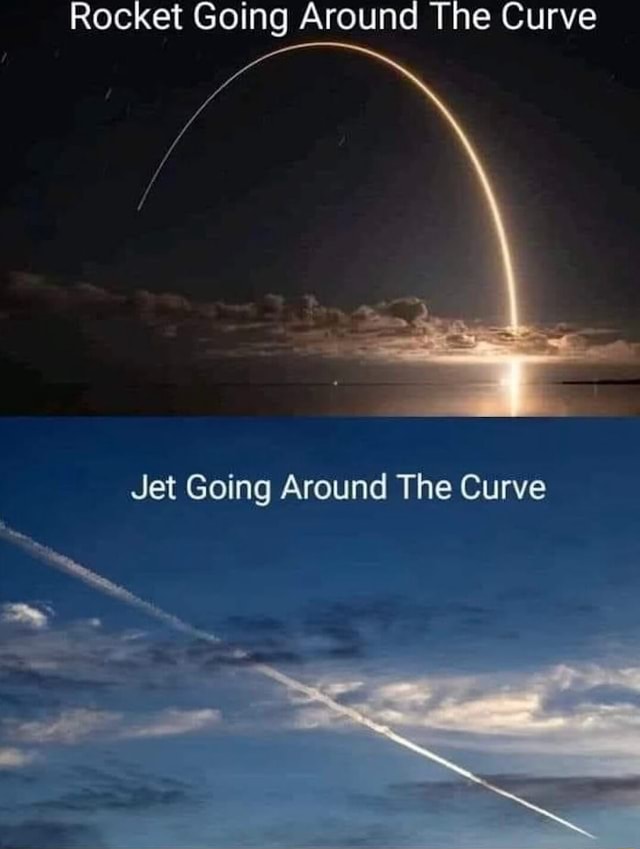 Rocket Going Around The Curve Jet Going Around The Curve - iFunny