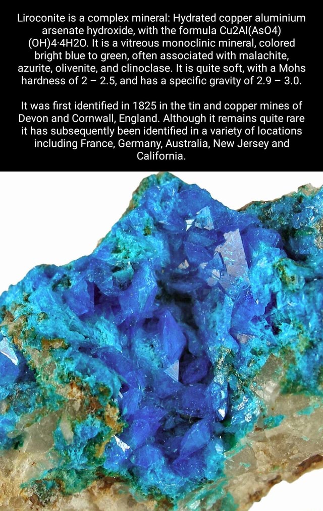 Liroconite is a complex mineral: Hydrated copper aluminium arsenate ...