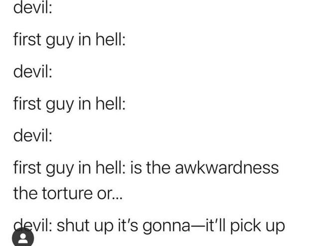 Devil: first guy in hell: devil: first guy in hell: devil: first guy in ...