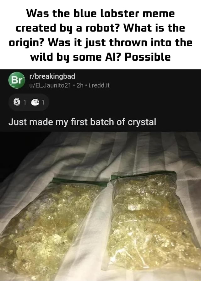 Was the blue lobster meme created by a robot? What is the origin? Was ...