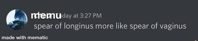 Uday at PM spear of longinus more like spear of vaginus - iFunny