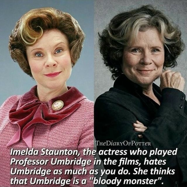 THe tmelda Staunten, the actress who played Professor Umbridge in the ...